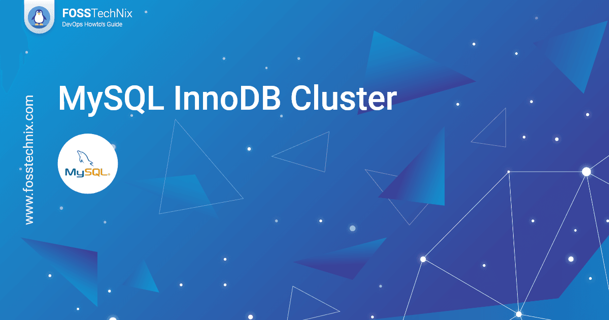 Mysql Innodb Cluster Setup Complete High Availability Solution For Mysql 80