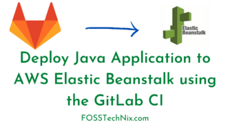 GitLab Archives - FOSS TechNix
