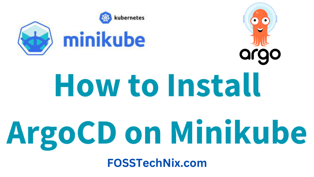 How to Install ArgoCD on Minikube and Deploy an App How to Install ArgoCD on Minikube and Deploy an App