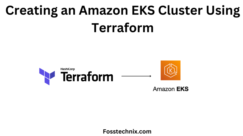 How To Create Amazon Eks Cluster Using Terraform