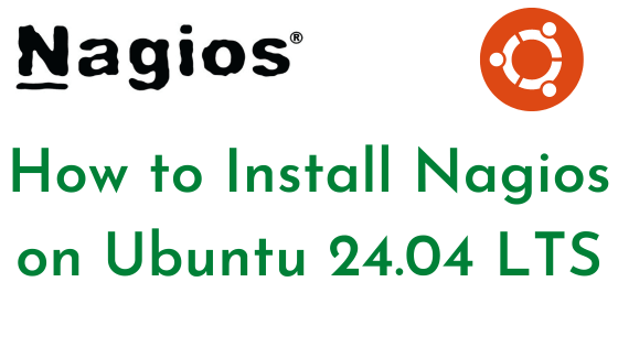 How To Install Nagios On Ubuntu 24 04 Lts
